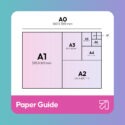 Paper Size Guide - A0,A1, A2,A3,A4 to A7